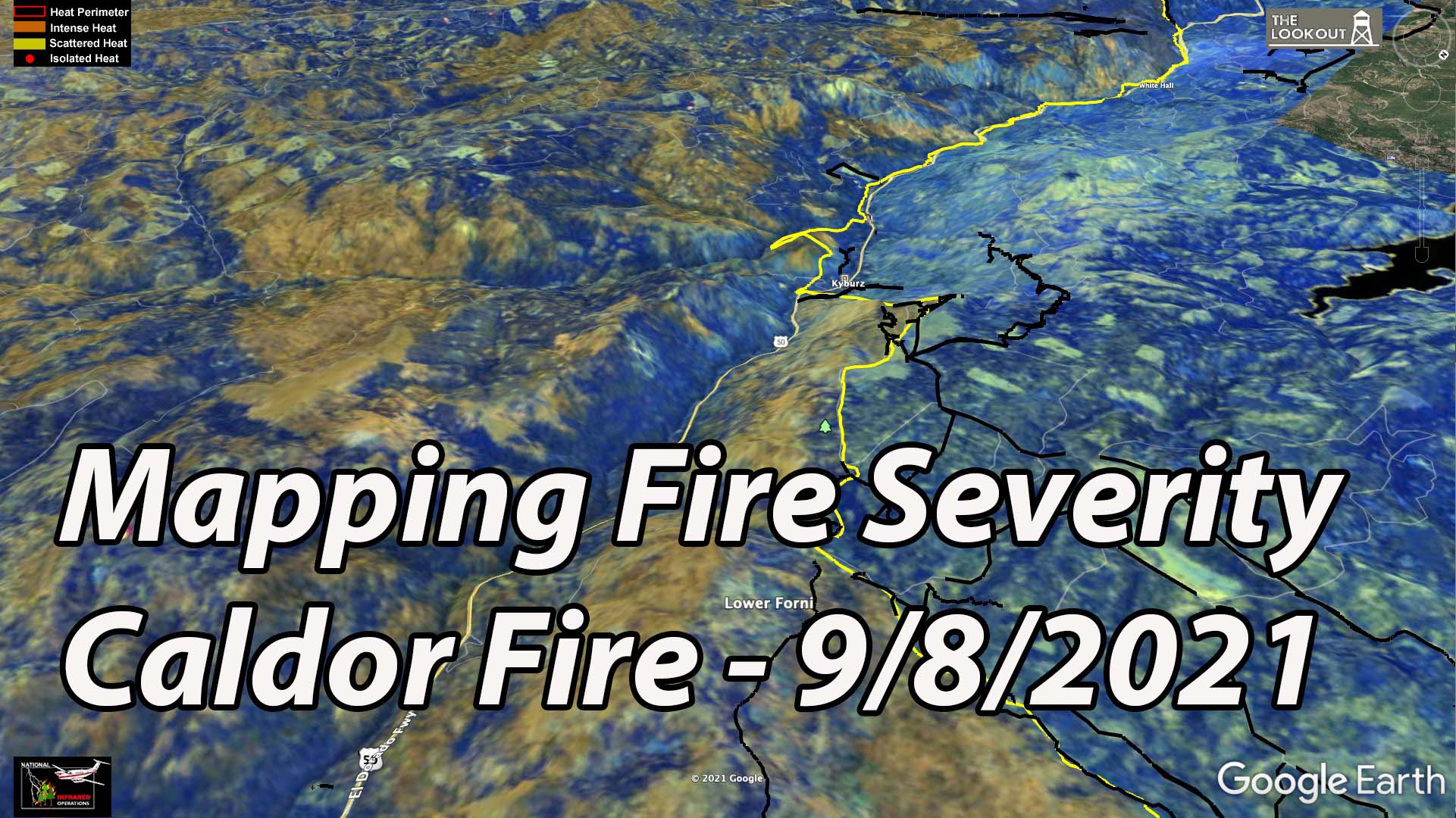 Caldor Fire - Fire Severity and 9/8/2021 Heat Maps - The Lookout