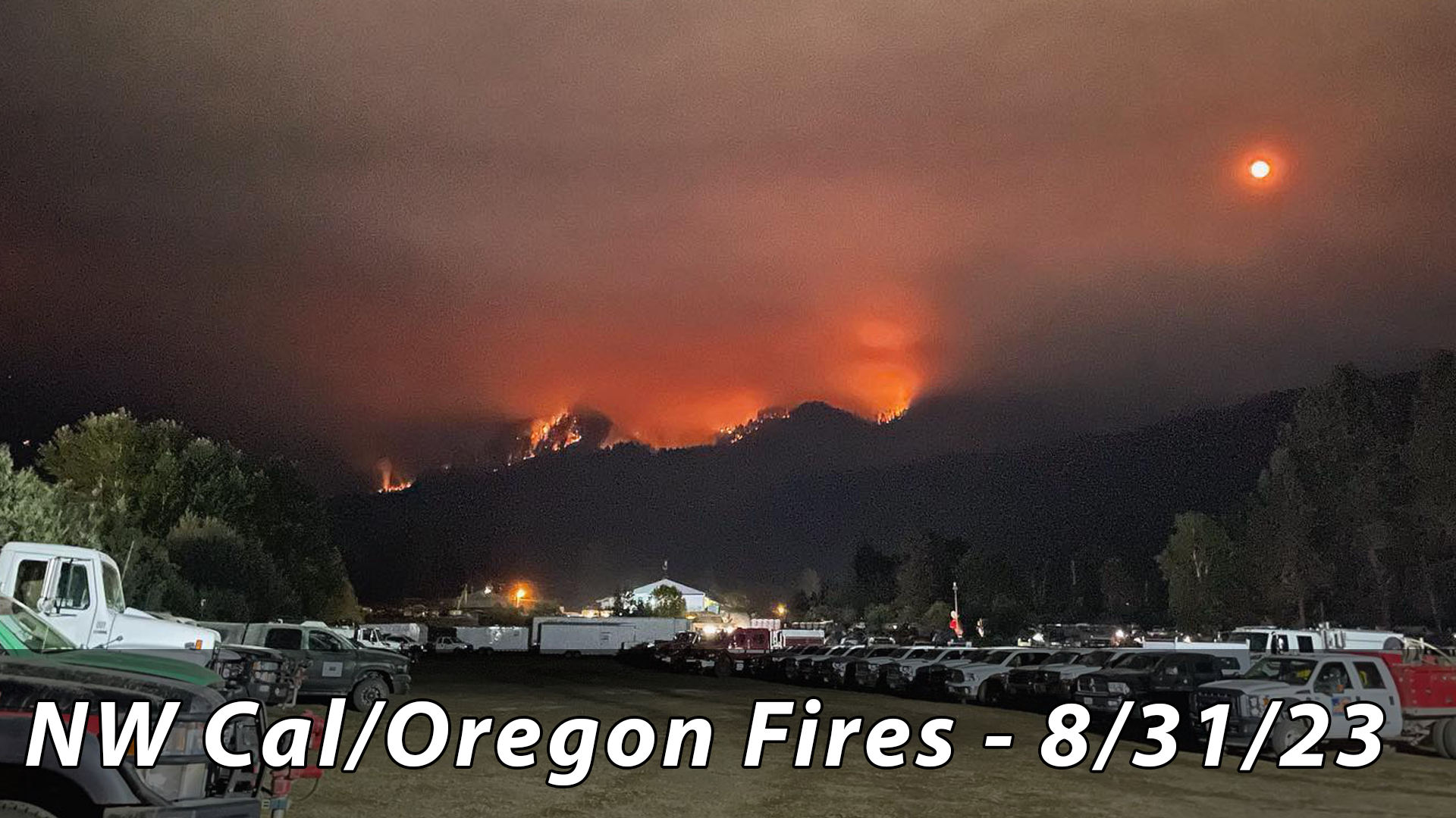 NW California and Oregon Fires 8/31/2023 - The Lookout