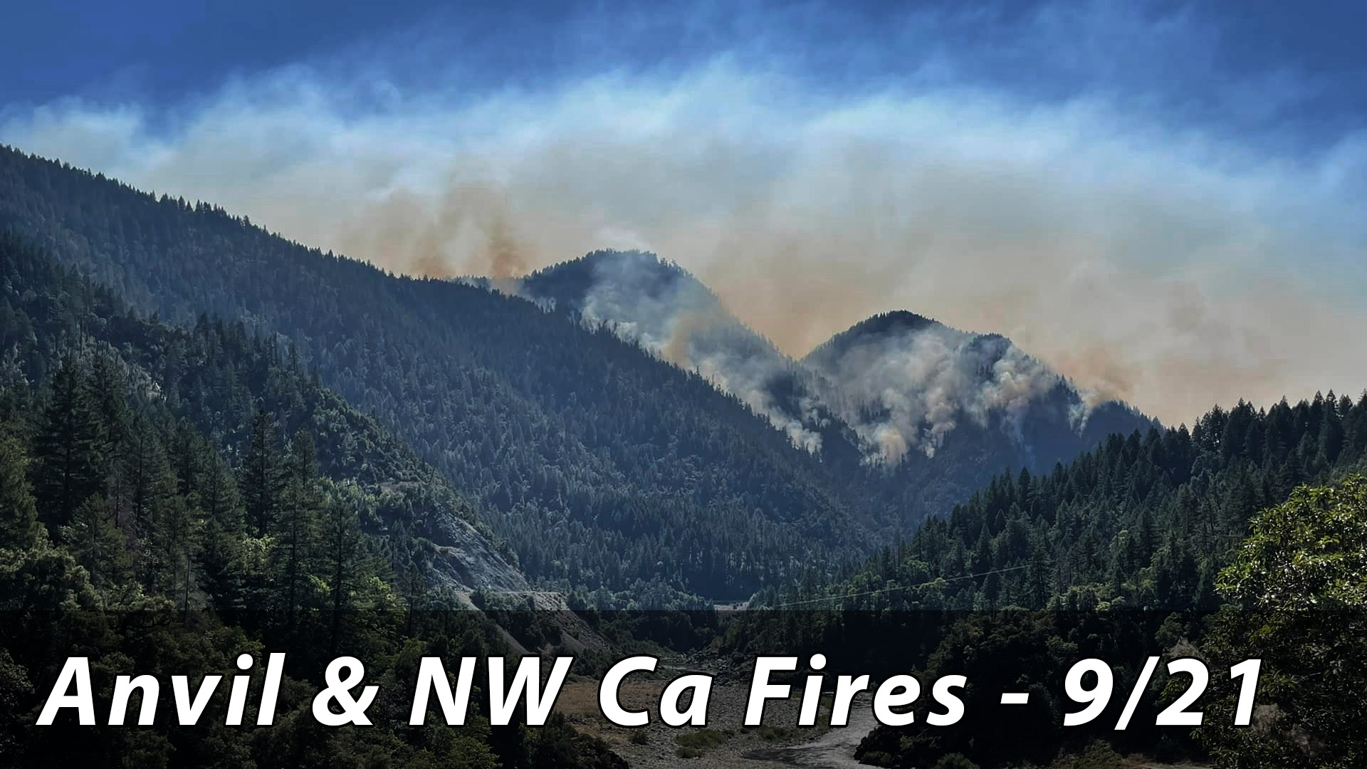 Anvil Fire and NW California Fires - 9/21/2023 - The Lookout